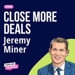Jeremy Miner: The Neuroscience of Selling, Master the Secrets to ...